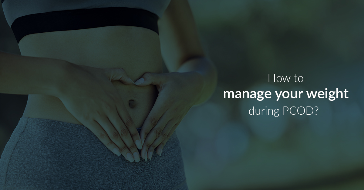 How to Manage your Weight during PCOD | Hetero Healthcare